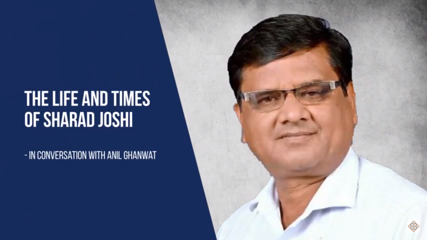 The Life and Times of Sharad Joshi - Indian Liberals